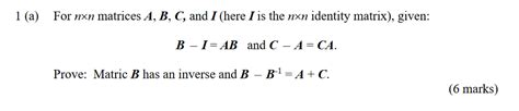solved 1 a for nxn matrices a b c and i here i is the