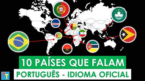 PAÍSES QUE FALAM PORTUGUÊS YouTube