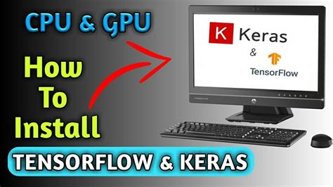 How To Install TensorFlow Keras In Local Computer GPU CPU