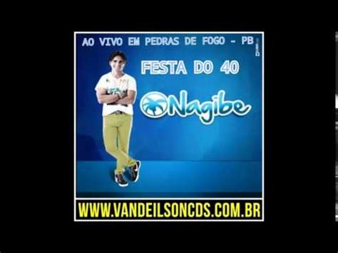 NAGIBE AO VIVO EM PEDRAS DE FOGO PB YouTube