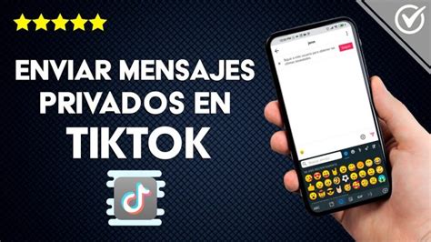 Como Mandar Mensajes En Tik Tok