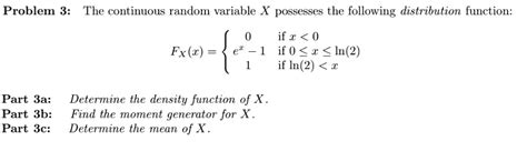 solved problem 3 the continuous random variable x possesses the following distribution