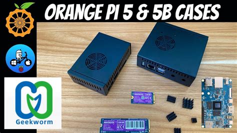 Orange Pi 5 5b NVMe Cases Geekworm N505 N506 YouTube