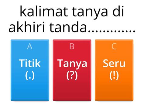 Mengenal Tanda Titik Tanda Tanya Tanda Koma Tanda Seru Quiz