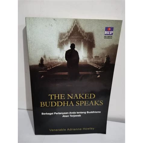 Jual THE NAKED BUDDHA SPEAKS Berbagai Pertanyaan Anda Tentang Buddhisme