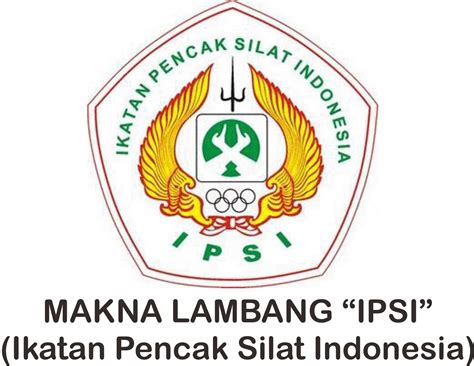 Makna Lambang IPSI Induk Organisasi Pencak Silat Di Indonesia Pencak