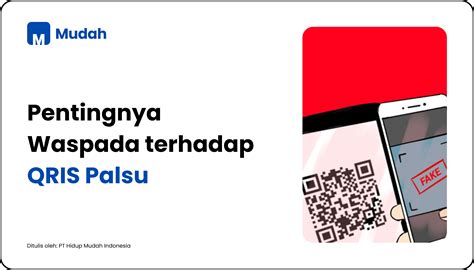 Mudah Indonesia Pentingnya Waspada Terhadap QRIS Palsu Tips