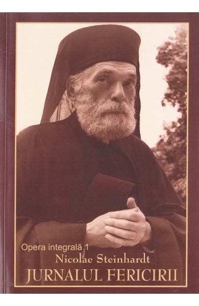Jurnalul Fericirii Opera Integrala Nicolae Steinhardt