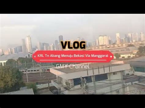 Perjalanan Rute Stasiun Tanah Abang Menuju YouTube