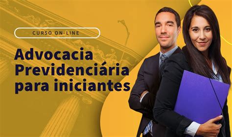 ADVOCACIA PREVIDENCIÁRIA PARA INICIANTES ON LINE versão 2023 IBDP