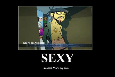 Murdoc Is Sex Murdoc Niccals Photo 17459078 Fanpop