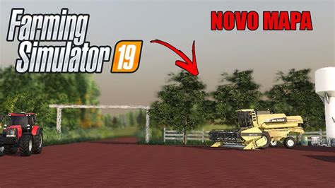 NOVO MAPA BRASILEIRO FARMING SIMULATOR 19 YouTube