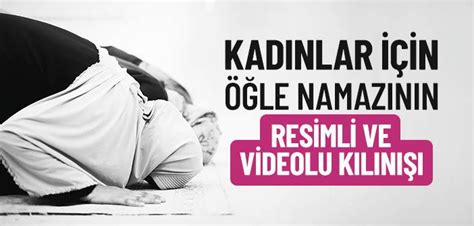 Kadınlar İçin Öğle Namazı Nasıl Kılınır İslam ve İhsan