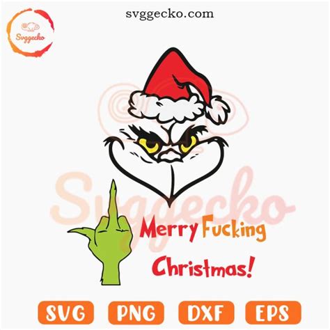 Grinch Merry Fucking Christmas SVG Grinch Middle Finger Hand SVG PNG