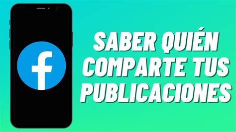 Cómo Saber Quién Comparte Tus Publicaciones En Facebook YouTube