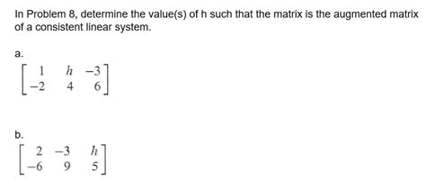solved in problem 8 determine the value s of h such that