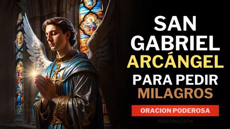 Oración al Arcangel San Gabriel para pedir milagros YouTube