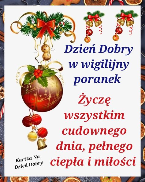 Dzień dobry w Wigilię Radosnego dnia Twoje Karteczki