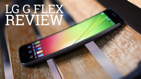 LG G Flex Review YouTube