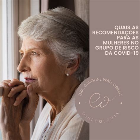Mulheres e Coronavírus Dra Caroline Obrali Ginecologista Curitiba
