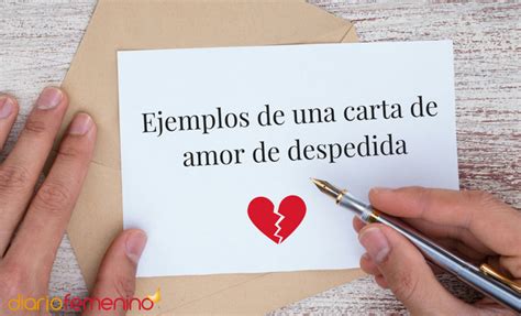 Carta de amor de despedida las palabras más bonitas para decir adiós