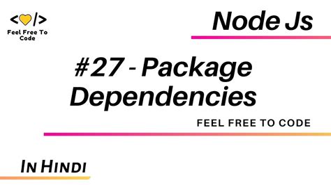 27 package dependencies node js in hindi youtube