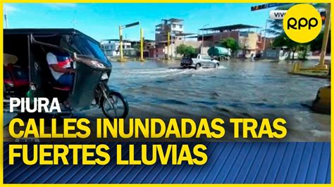 PIURA Avenida Permanece Inundada Tras Fuerte Lluvia En La Ciudad YouTube