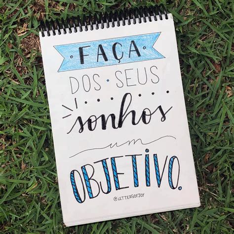 Faça dos seus sonhos um objetivo typography ink love caligrafia