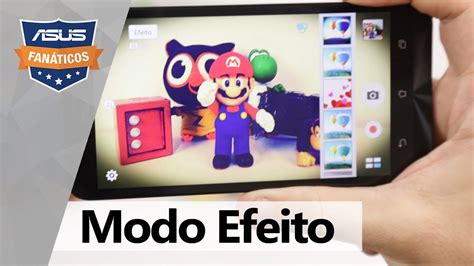Dica de Fanáticos Modo Efeito do Zenfone YouTube