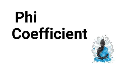 Phi Coefficient Numerical On Phi Coefficient Youtube