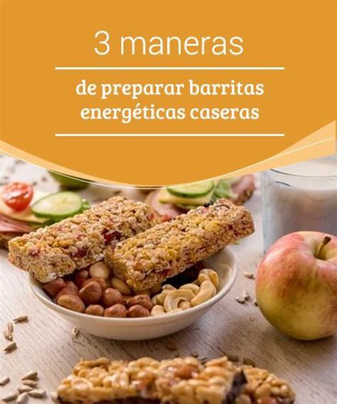 3 maneras de preparar barritas energéticas caseras Recipe Workout