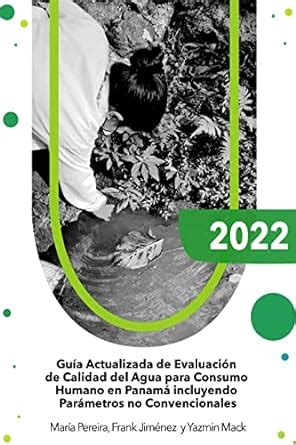 Guía Actualizada de Evaluación de Calidad del Agua para Consumo Humano