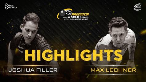 HIGHLIGHTS Joshua Filler Vs Max Lechner WPA World 8 Ball Men S