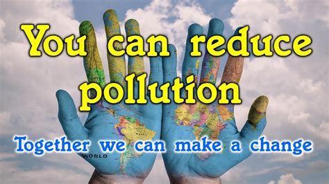 Easy Ways To Reduce Pollution For Everyone Youtube