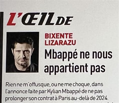 Bixente Lizarazu On Twitter Chronique Du Jour Sur Kylian Mbapp