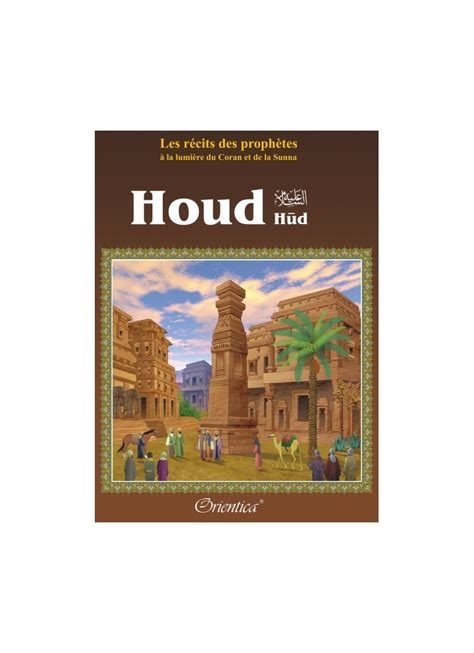 Les récits des prophètes à la lumière du Coran et de la Sunna