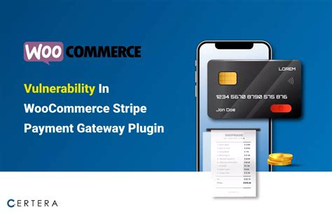 A Security Vulnerability In Wordpress Woocommerce Stripe Gateway Plugin