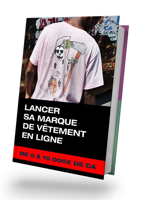 Créer sa marque de vêtement le guide pdf L UNIVERSITE