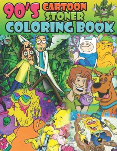 S Cartoon Stoner Coloring Book Great Colouring Book For Adults Of