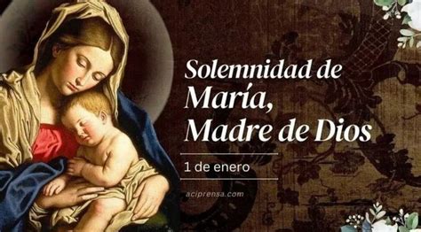 Feliz Solemnidad de María Madre de Dios
