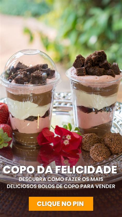 Copo Da Felicidade 2022 Receitas Passo A Passo E Tudo Para Aprender A