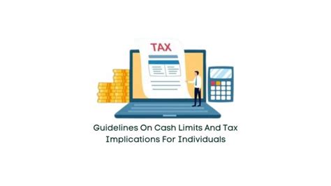 Guidelines On Cash Limits And Tax Implications For Individuals CA In