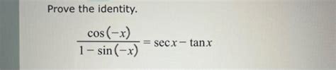 Solved Prove The Identity 1sin X Cos X SecxtanxProve Chegg