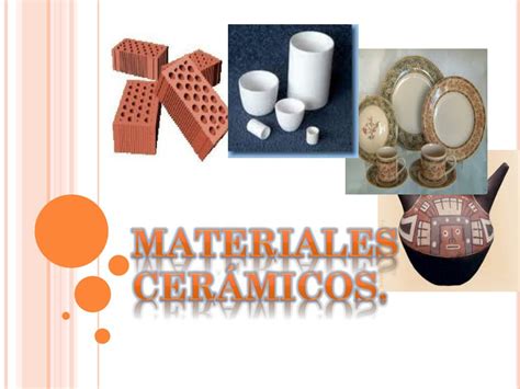 PPT MATERIALES CERÁMICOS PowerPoint Presentation free download ID