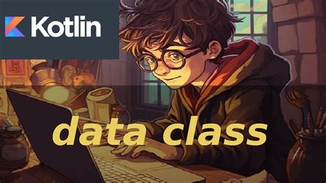 Data Class Kotlin Course Youtube