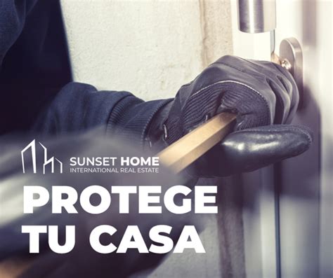 Consejos Para Proteger Tu Casa De Ladrones En Vacaciones KW Sunset