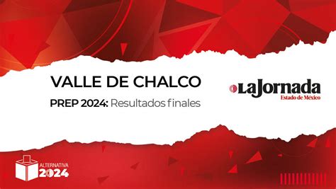 Finaliza Prep As Quedaron Los Porcentajes En Valle De Chalco