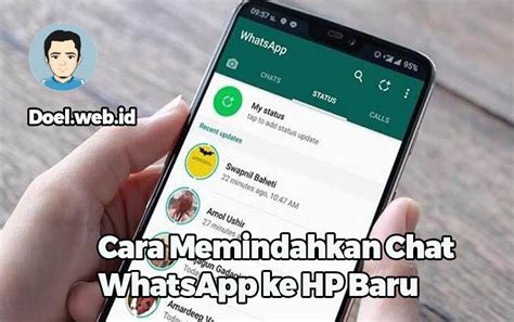 Begini Cara Memindahkan Chat WhatsApp Ke HP Baru Pakai Kode QR