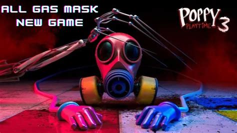 New Poppy Playtime Chapter All Gas Mask Full Gameplay Youtube