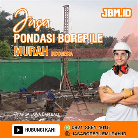 Mengenal Tentang Pondasi Strauss Pile Serta Kelebihan Di Dalamnya JBM